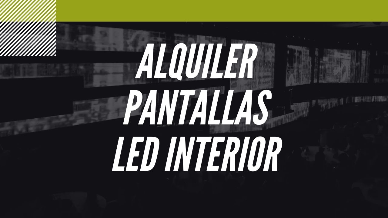 Pantallas LED de Interior | Audiovisuales Fader
